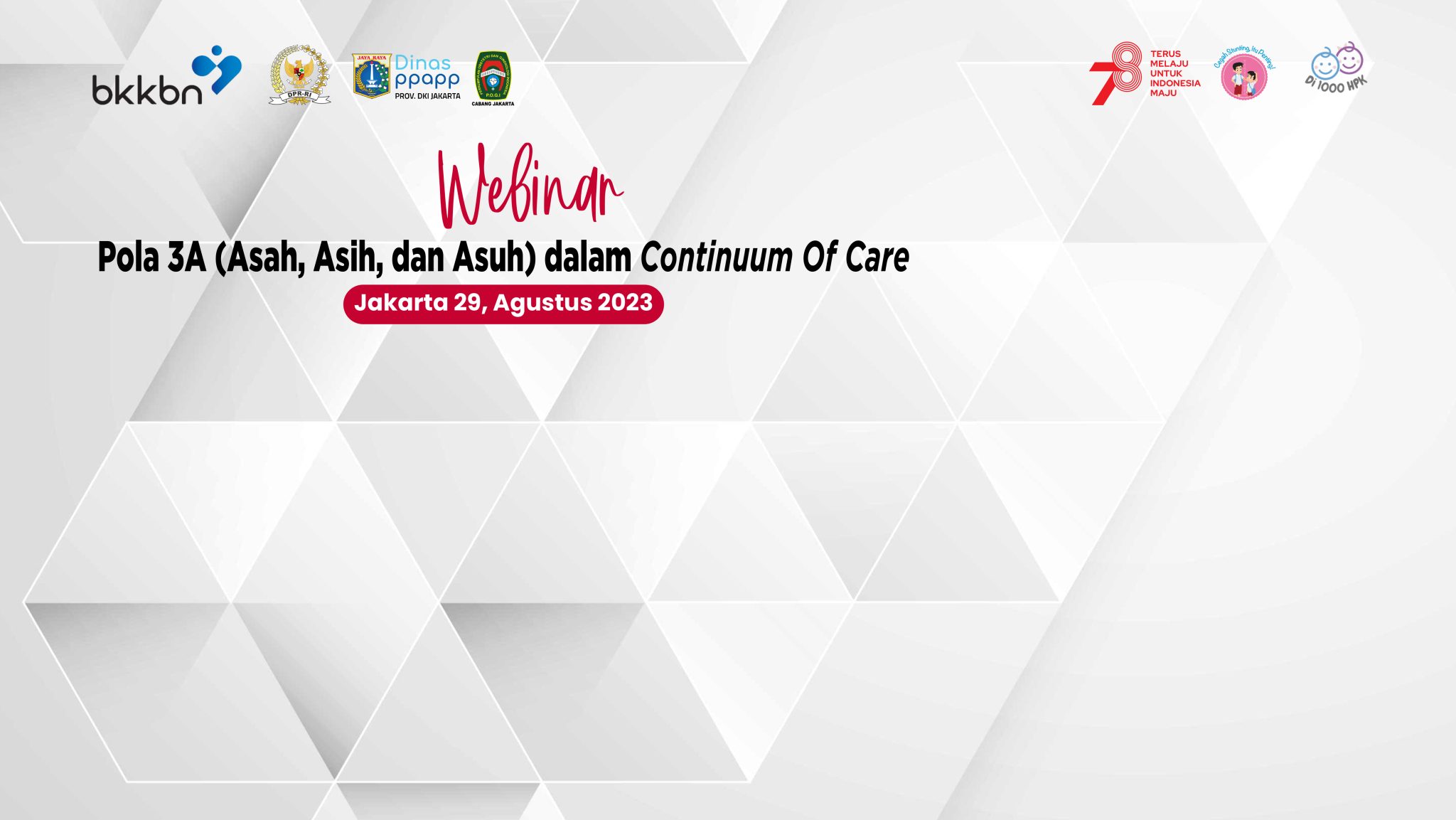 Seri 5: Pola Asah, Asih, dan Asuh dalam Continuum of Care - Orang Tua Hebat